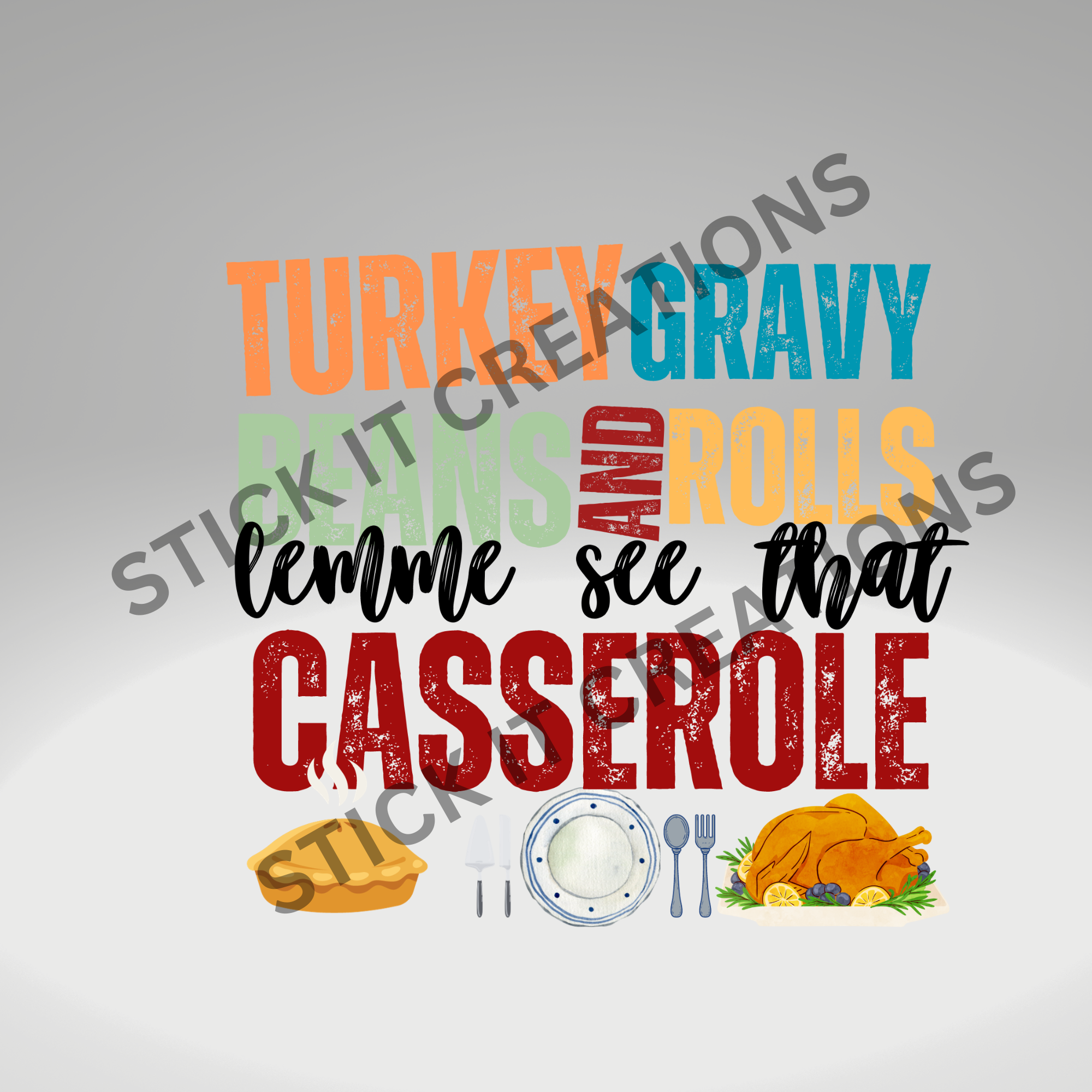 LEMME SEE THAT CASSEROLE – Stick It Creation